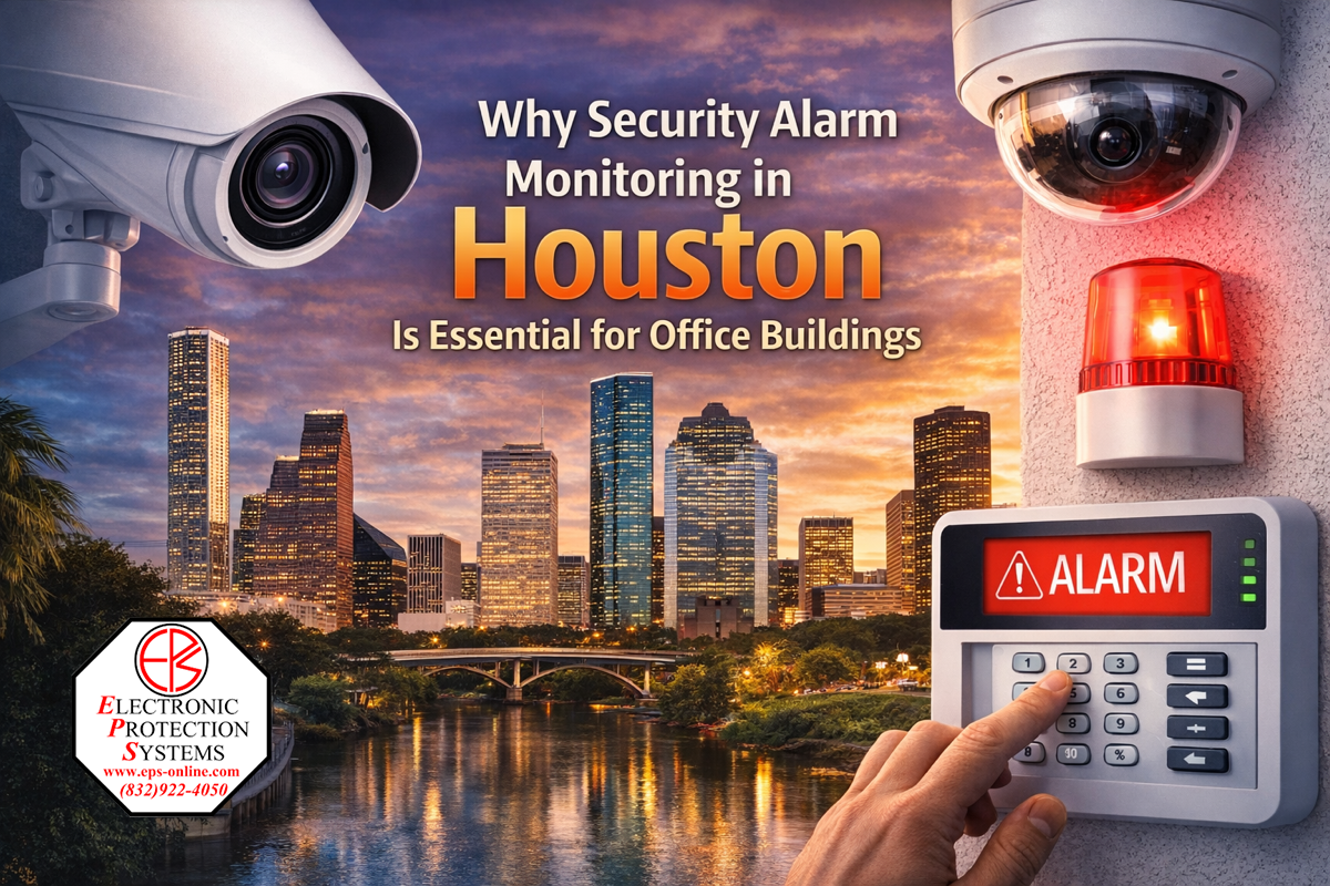 Security Alarm Monitoring for Houston Offices | EPS